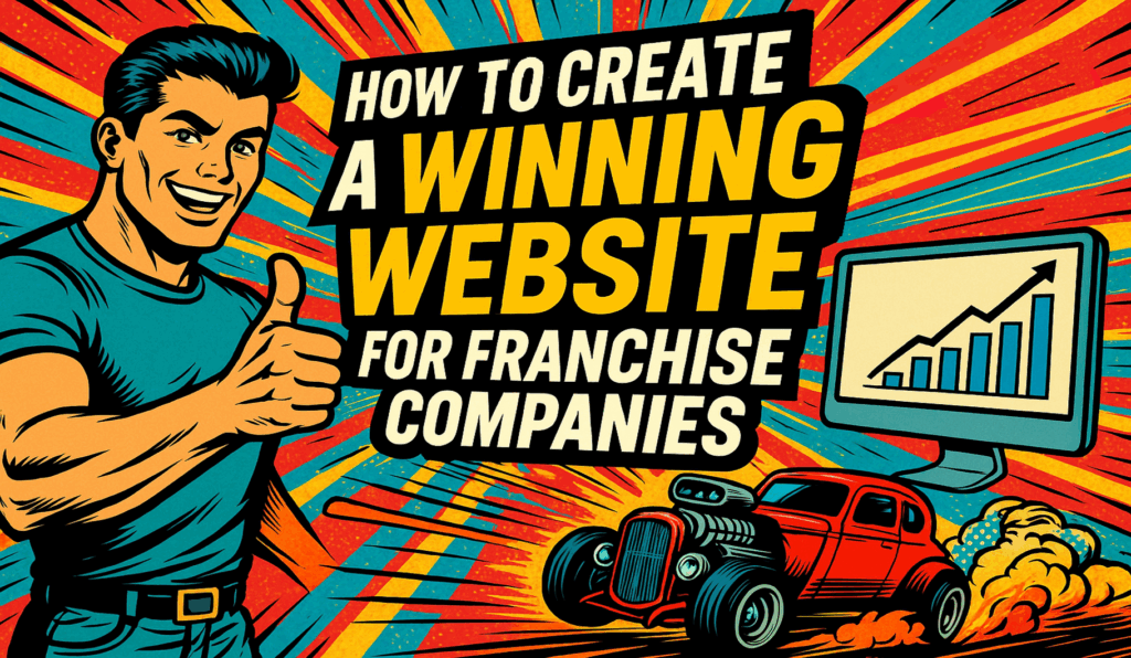 How Franchise Companies Can Create Winning Websites - Reshift Media